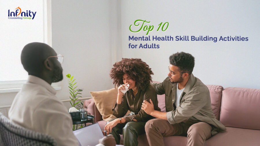 Mental Health Skill Building Activities for Adults | Top 10